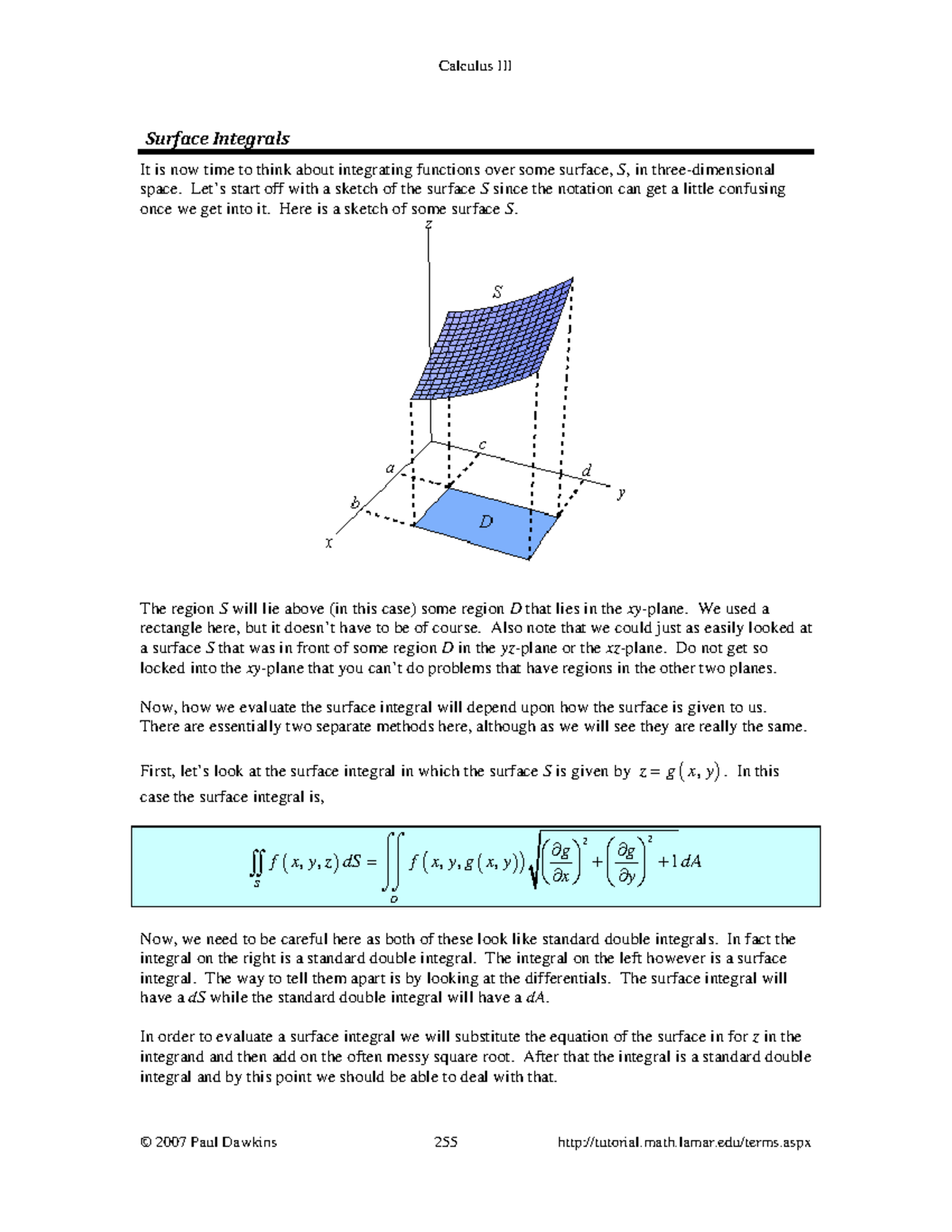 Surface Integrals 255-263 - Surface Integrals It is now time to think about integrating ...