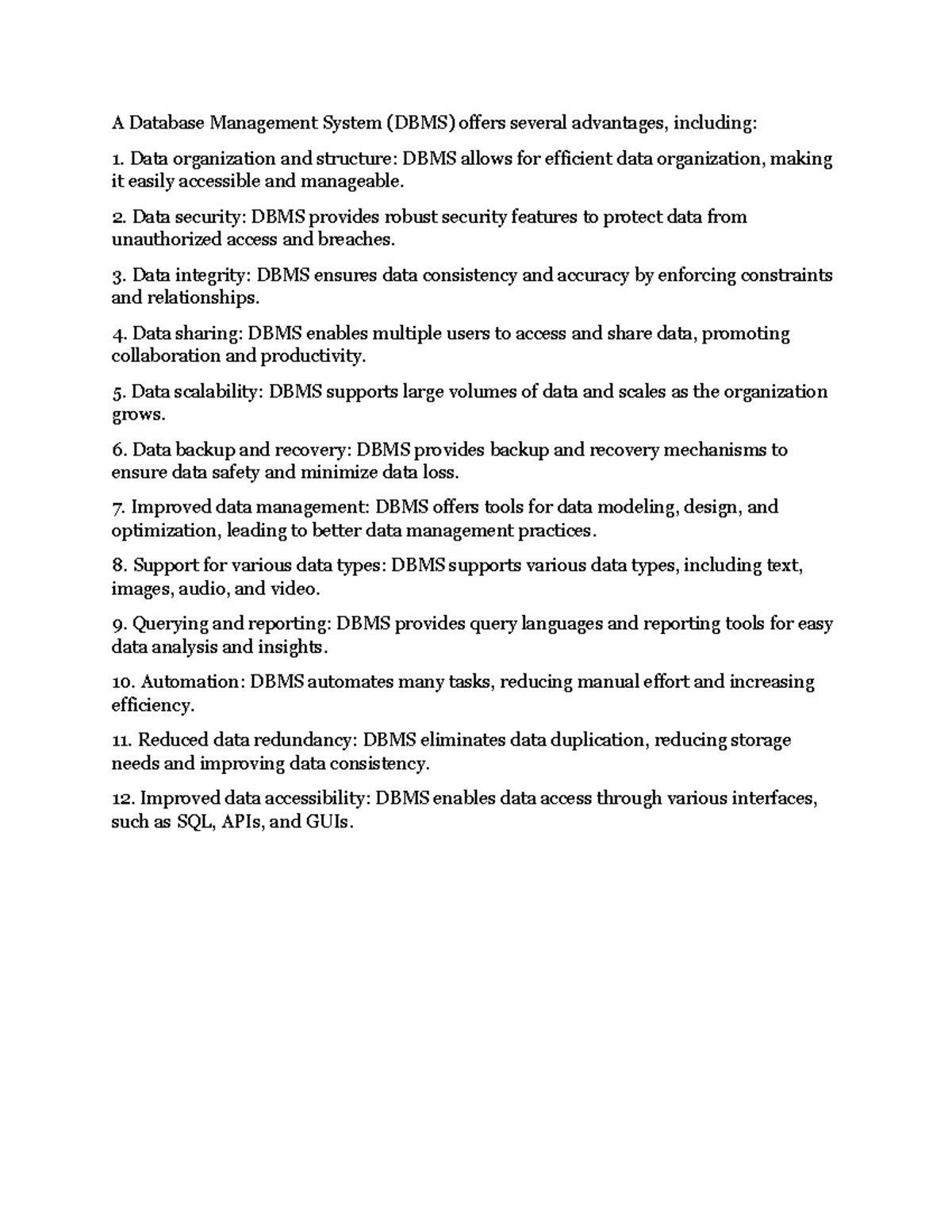 A Database Management System - Data security: DBMS provides robust security features to protect ...