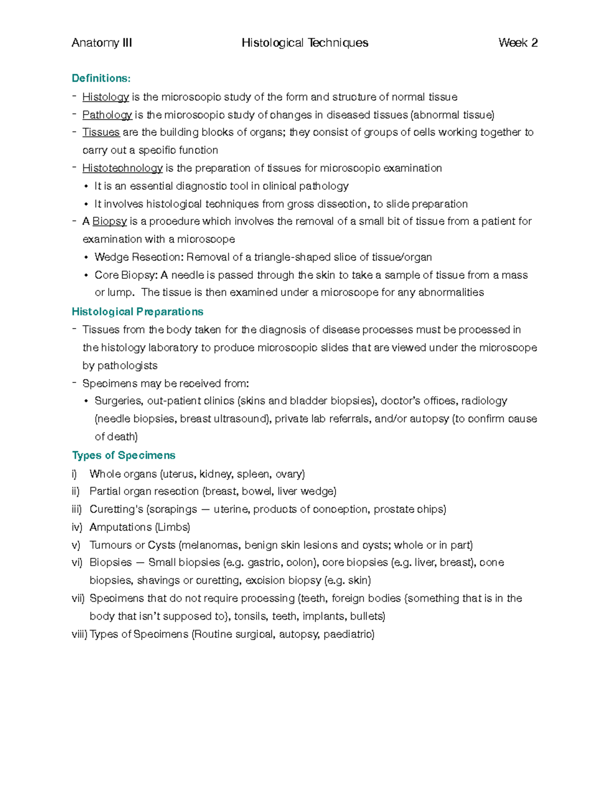 Anatomy III, Week 2, Histology Techniques - Definitions: - Histology is ...