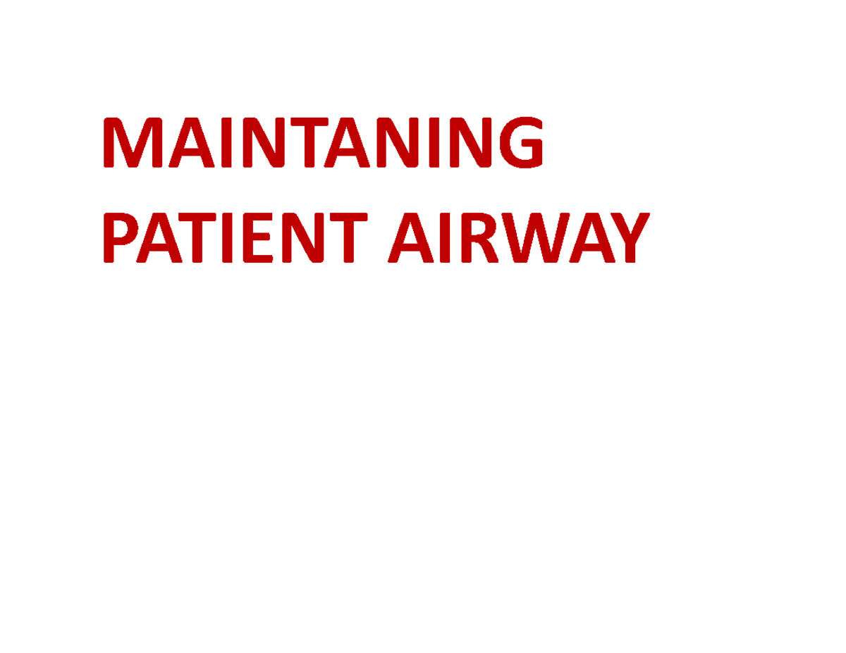 Maintaining patient airway - BSc NURSING - MAINTANING PATIENT AIRWAY ...