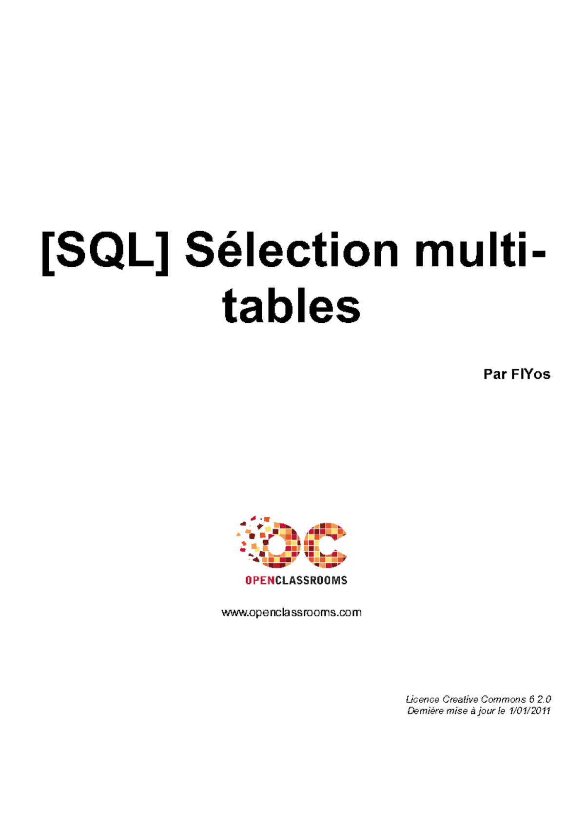 Sql Selection Multi Tables Sql Sélection Multi Tables Par Flyos Openclassrooms Licence