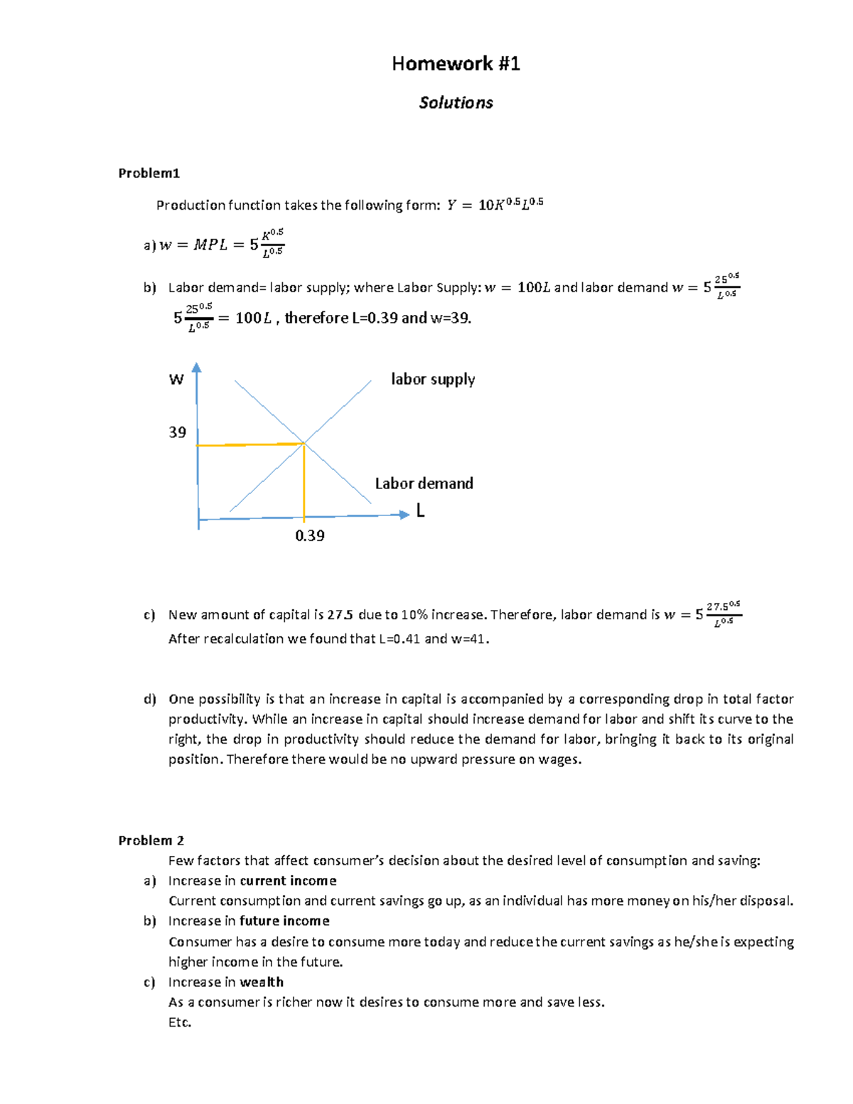 Homework #1 Solutions, macro 1 - Homework Solutions Problem Production function takes the ...