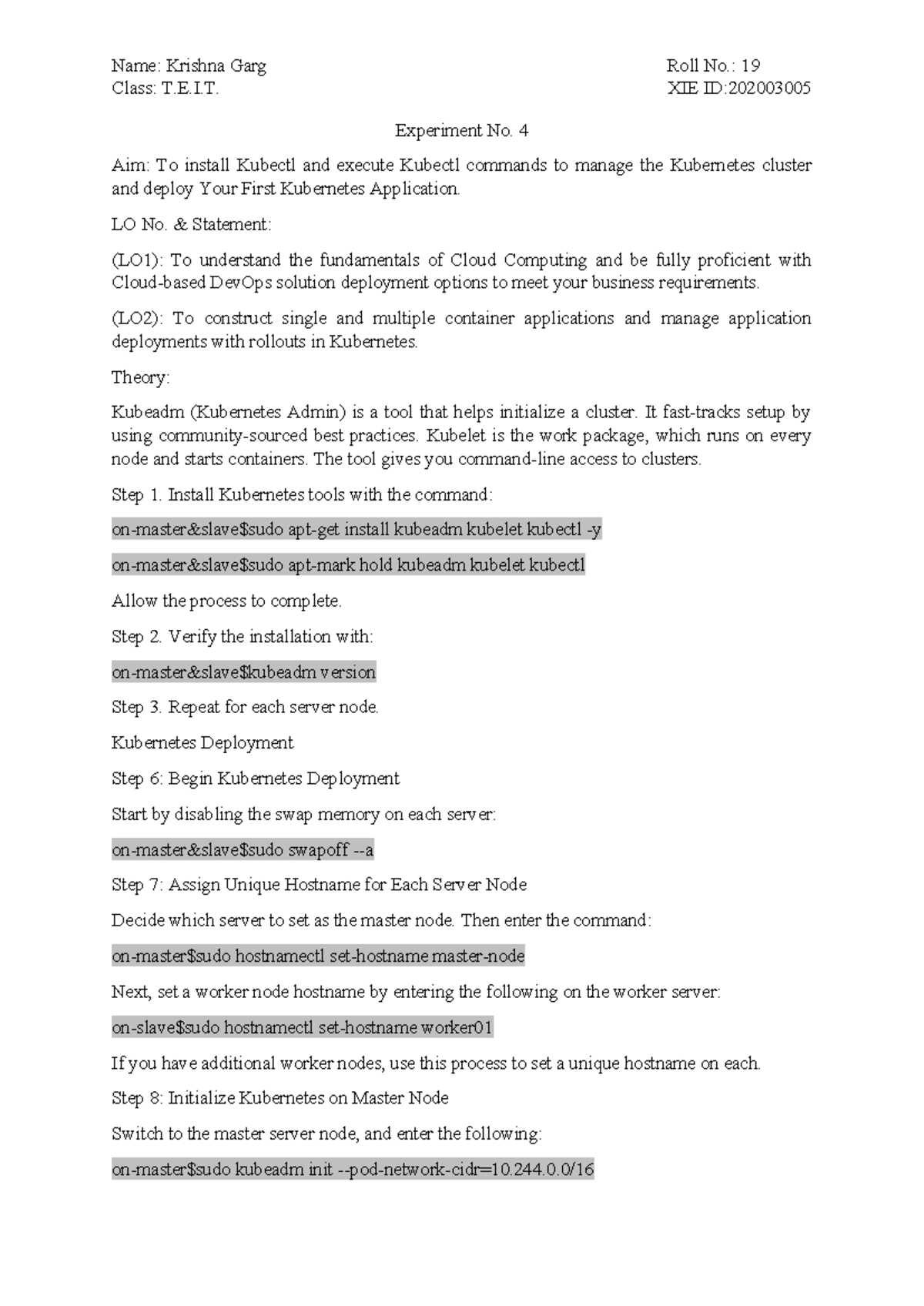 Advance Dev Ops Experiment 4 - Class: T.E.I. XIE ID: Experiment No. 4 Aim: To install Kubectl ...