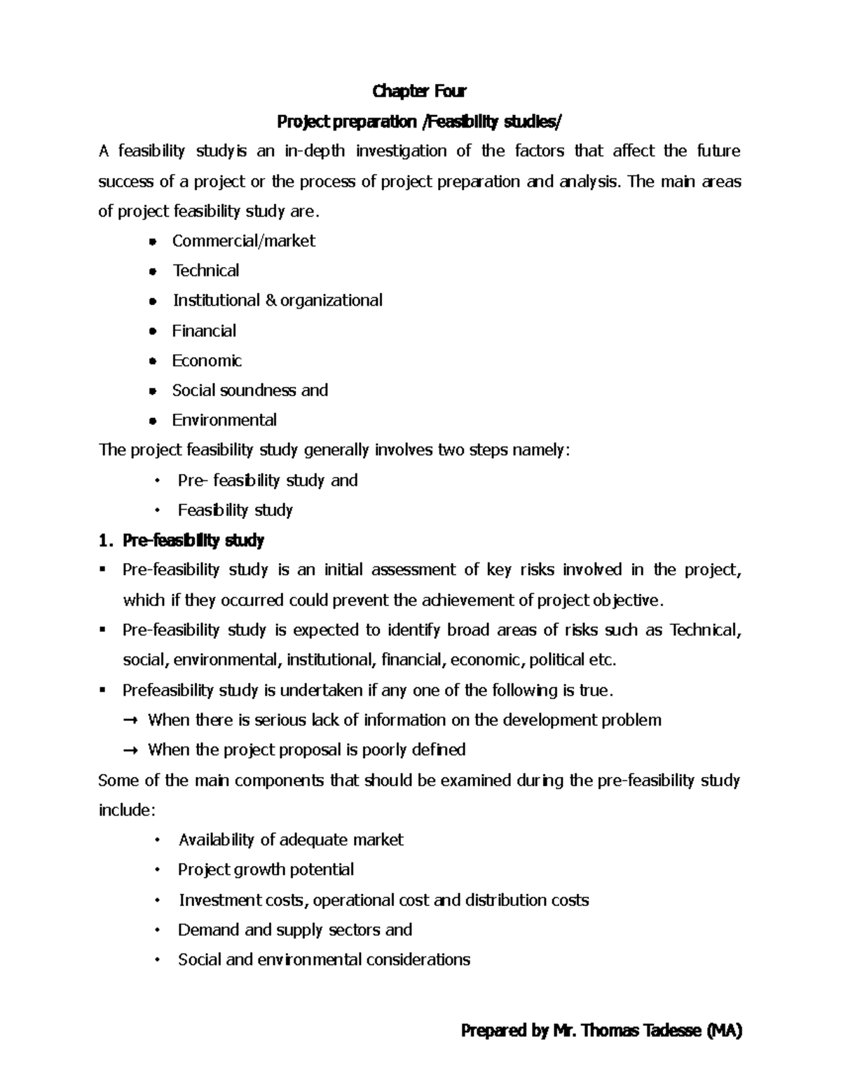 Project Mgt chapter three - Chapter Four Project preparation /Feasibility studies/ A feasibility ...