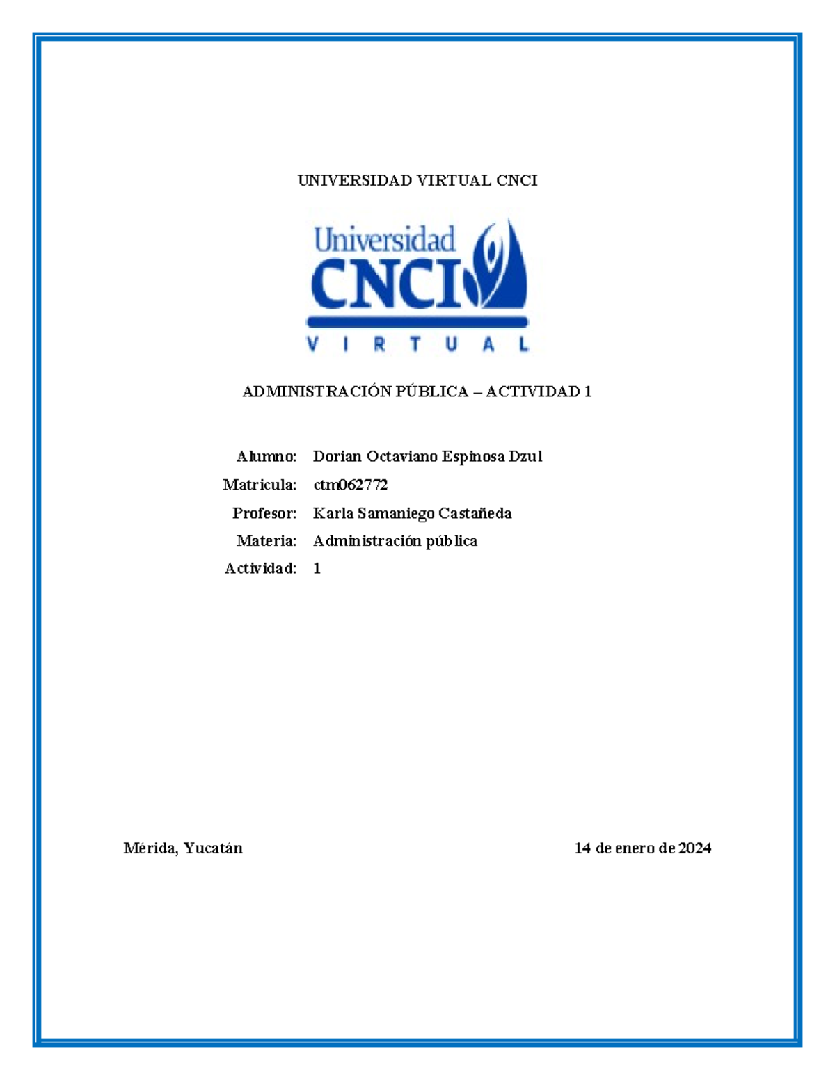 Administración Pública - Actividad 1 - UNIVERSIDAD VIRTUAL CNCI ADMINISTRACIÓN PÚBLICA ...