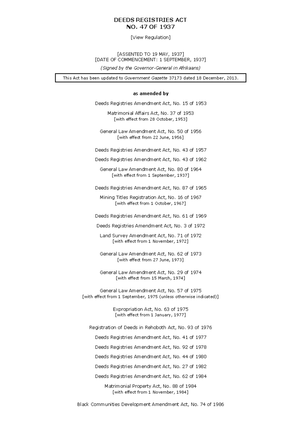Deeds Registries Act No - DEEDS REGISTRIES ACT NO. 47 OF 1937 [View Regulation] [ASSENTED TO 19 ...
