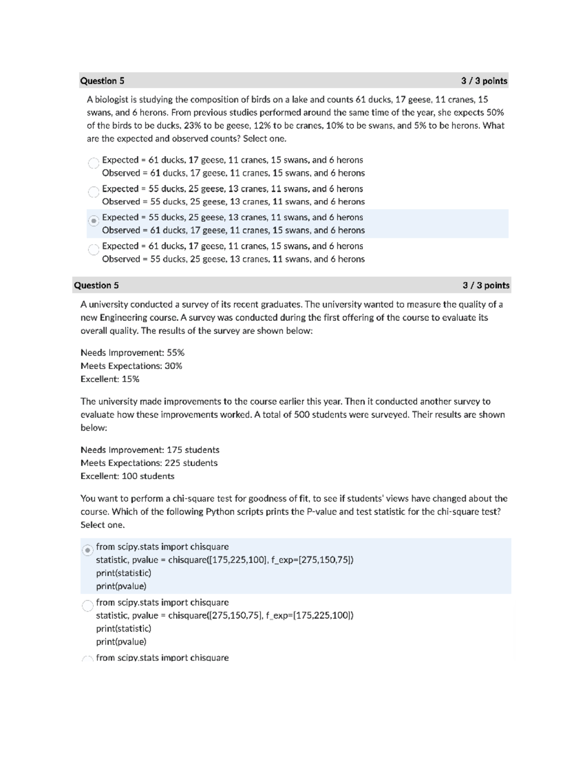 MAT243 Module 8 Quiz - Question 5 3 3 points A biologist is studying ...