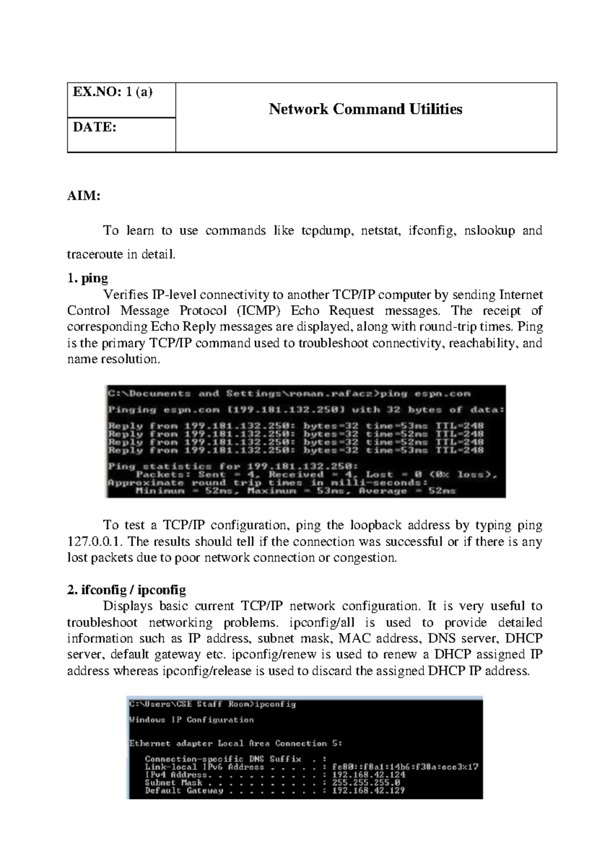 Networks LAB Record-1 - Nothing - EX: 1 (a) Network Command Utilities DATE: AIM: To learn to use ...