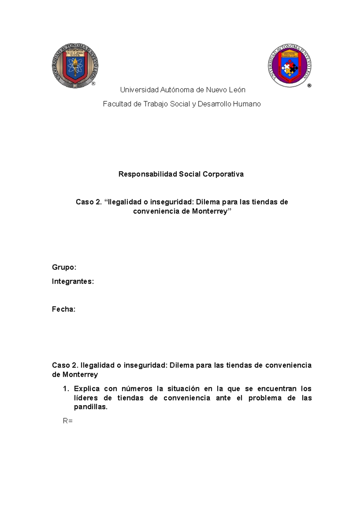 CASO 2 Ilegalidad O Inseguridad Grupo - Universidad Autónoma de Nuevo ...