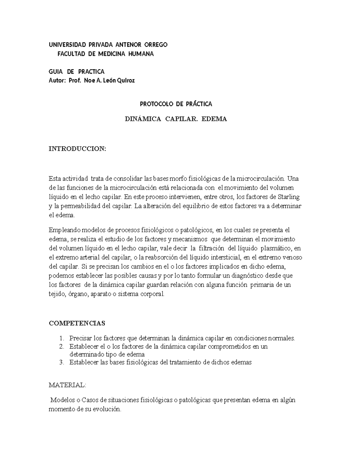 Desarrollo Practica-3 Prof. Noé León-1 - UNIVERSIDAD PRIVADA ANTENOR ORREGO FACULTAD DE MEDICINA ...