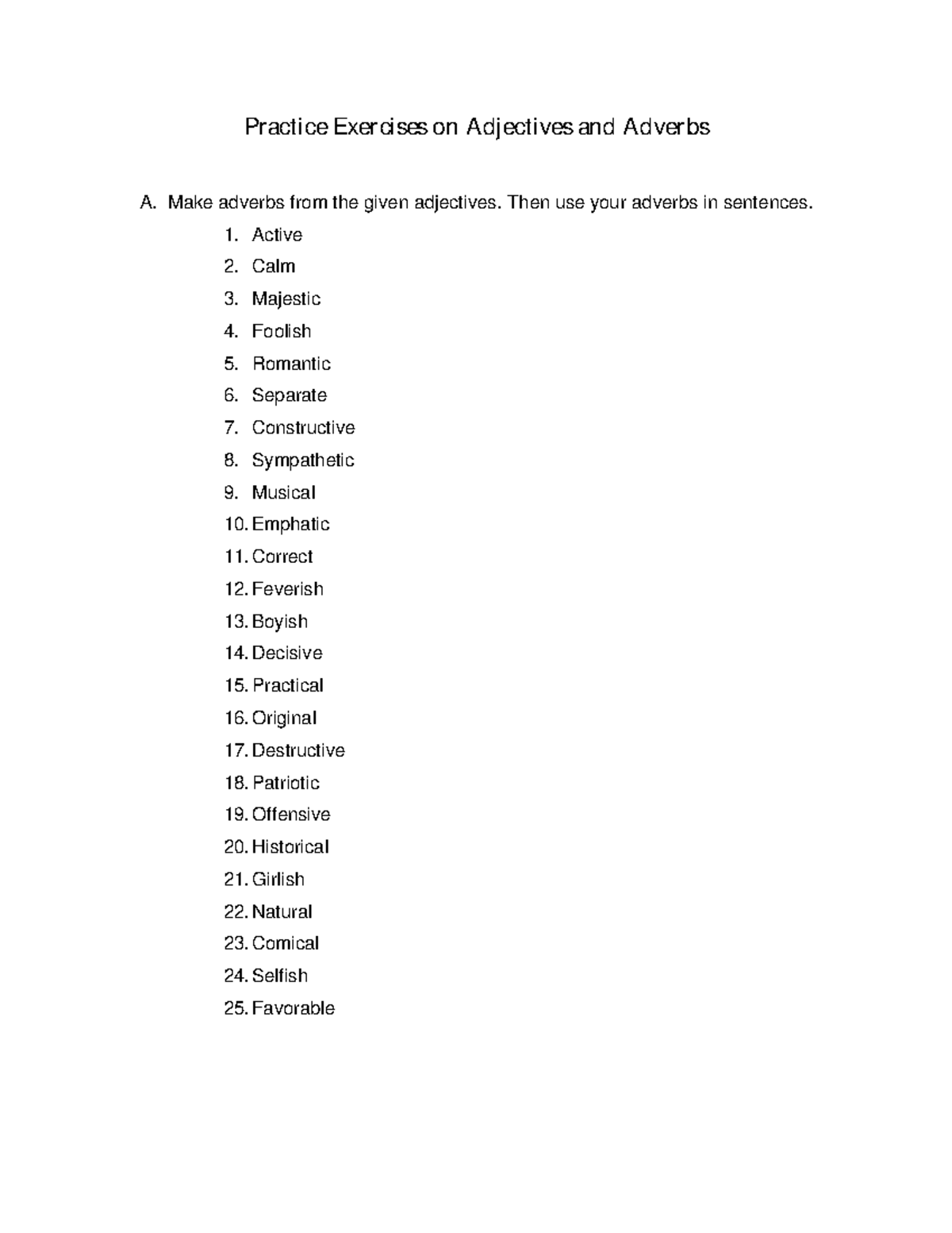 Practice Exercises on Adjectives and Adverbs - Make adverbs from the ...