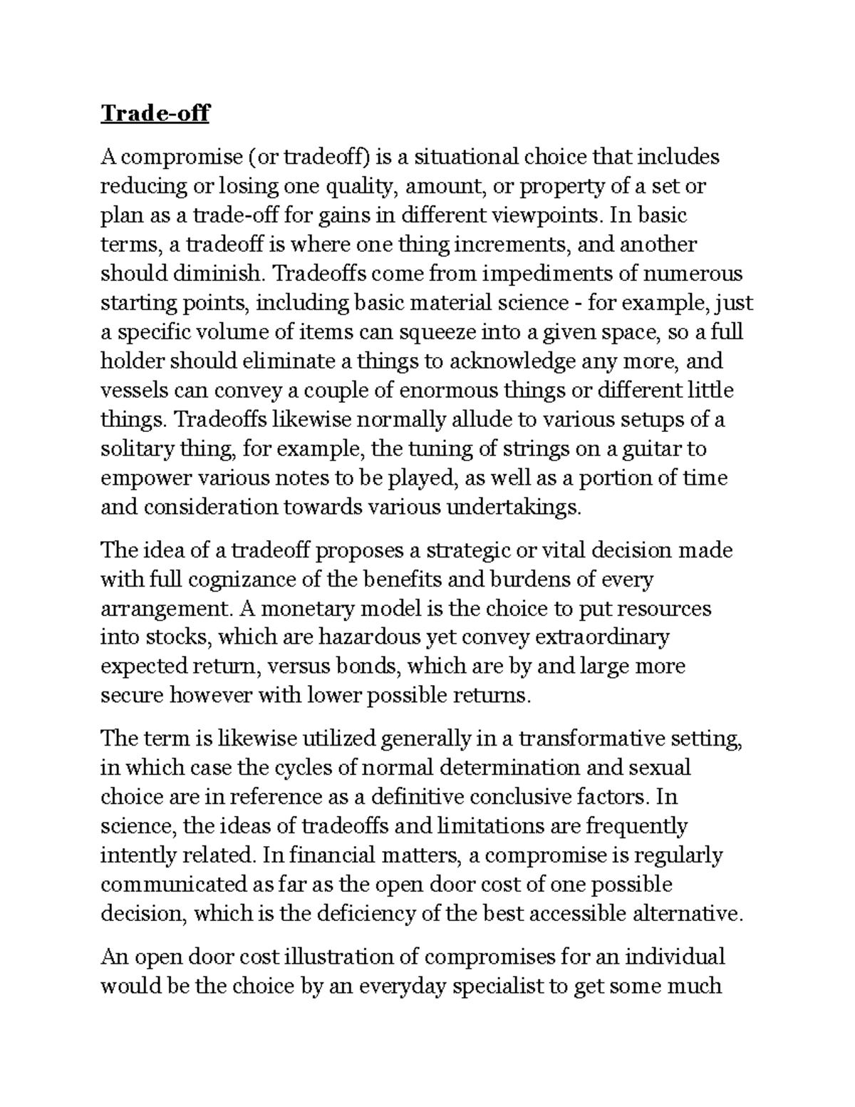 Trade off - Trade-off A compromise (or tradeoff) is a situational ...