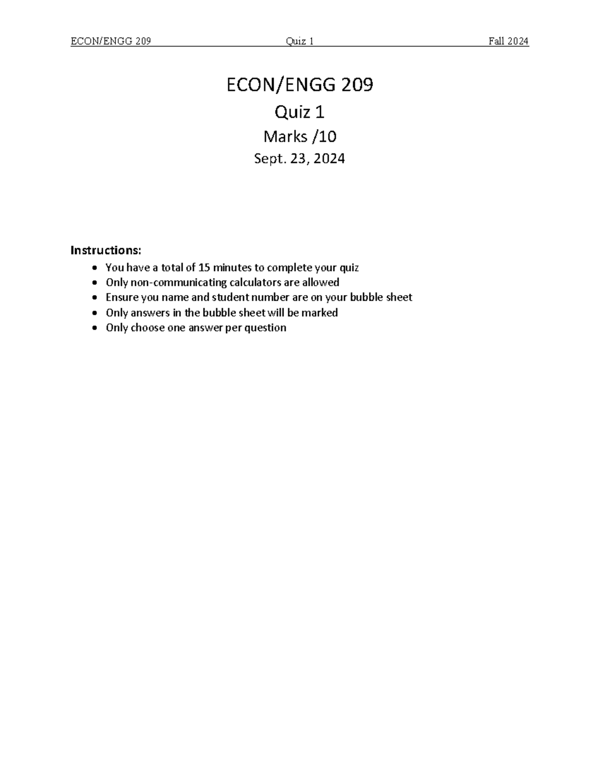 F24 Quiz 1 - first quiz - ECON/ENGG 209 Quiz 1 Marks / Sept. 23, 2024 ...