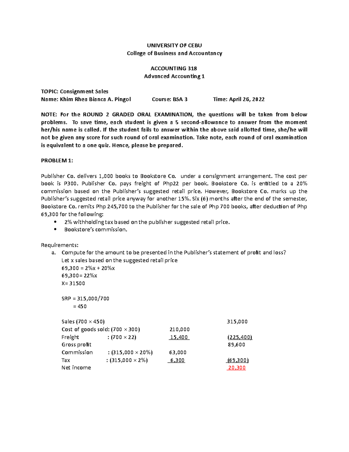 Assignment 3. Pingol - UNIVERSITY OF CEBU College of Business and Accountancy ACCOUNTING 318 ...