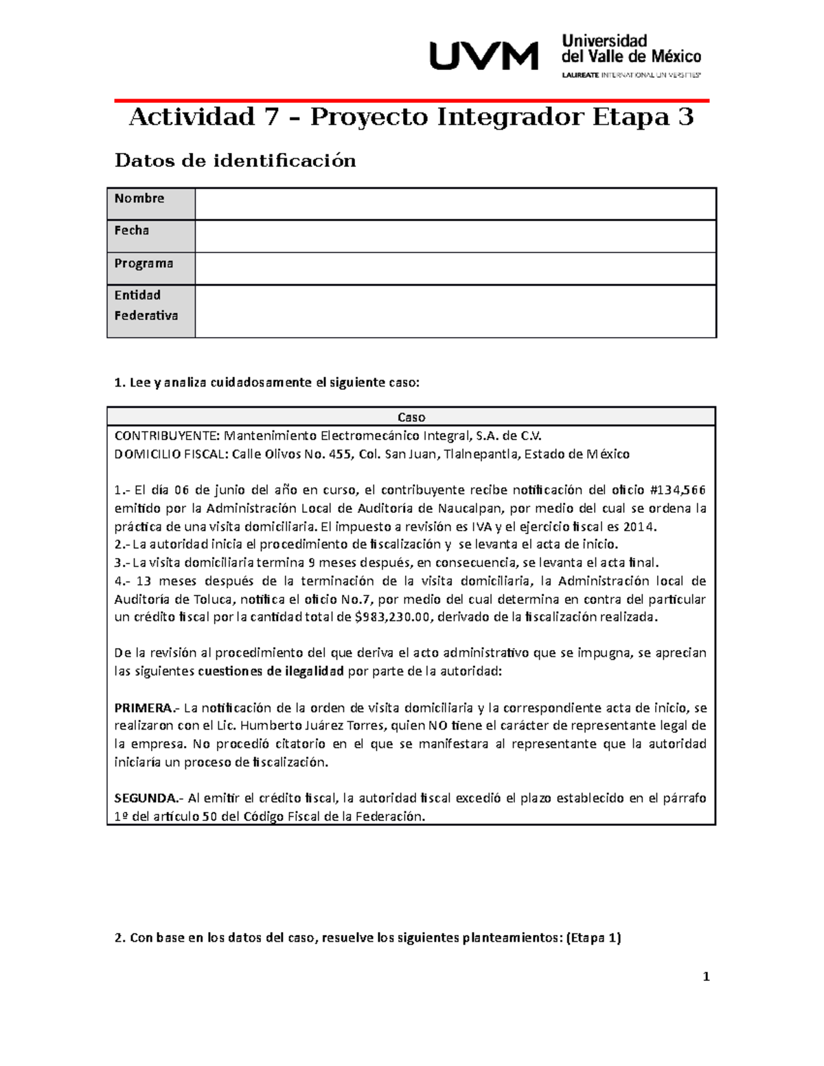 Actividad 7 - derecho - Actividad 7 – Proyecto Integrador Etapa 3 Datos de identificación Nombre ...