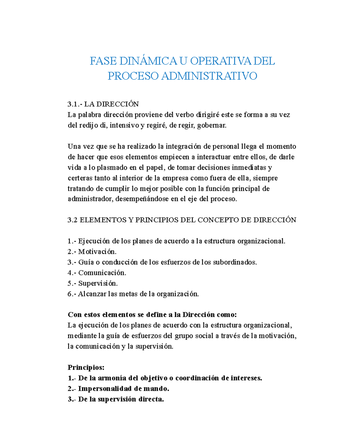 Administración - FASE DINÁMICA U OPERATIVA DEL PROCESO ADMINISTRATIVO 3 ...