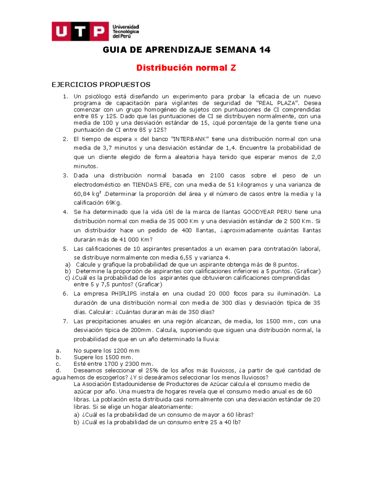 S14 s1-Resolver ejercicios - GUIA DE APRENDIZAJE SEMANA 14 Distribución normal Z EJERCICIOS ...