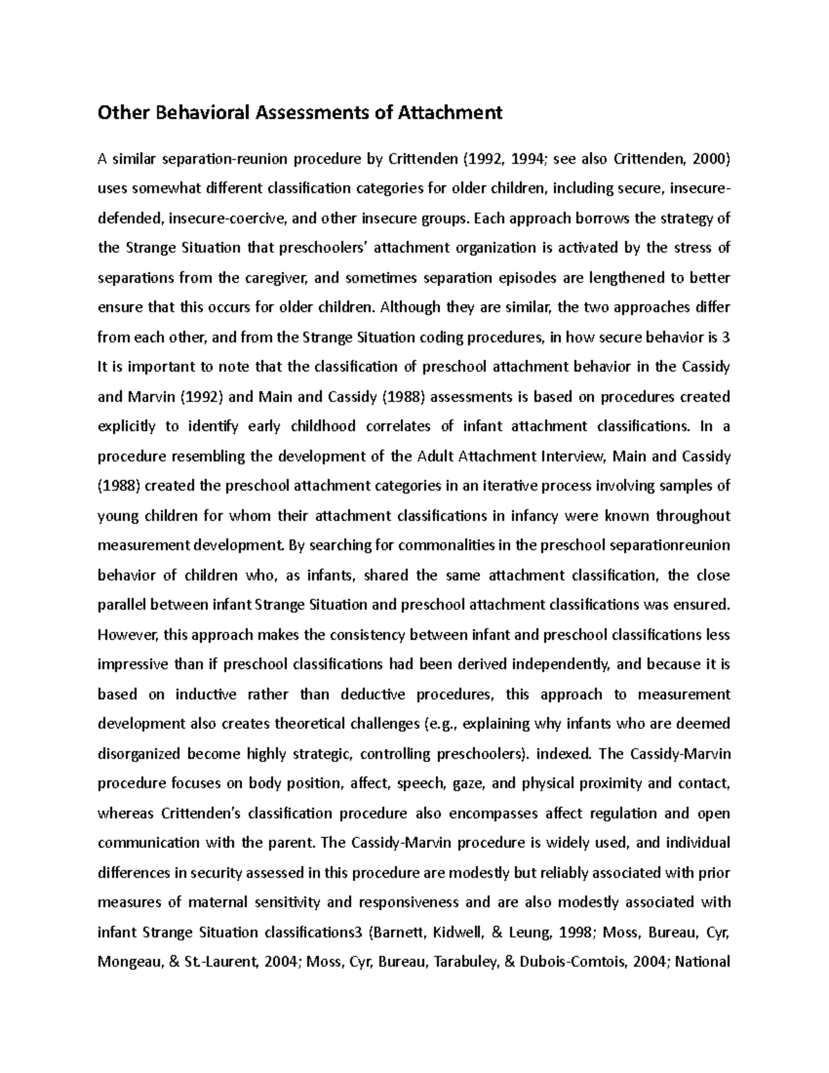 Other Behavioral Assessments of Attachment - Each approach borrows the ...