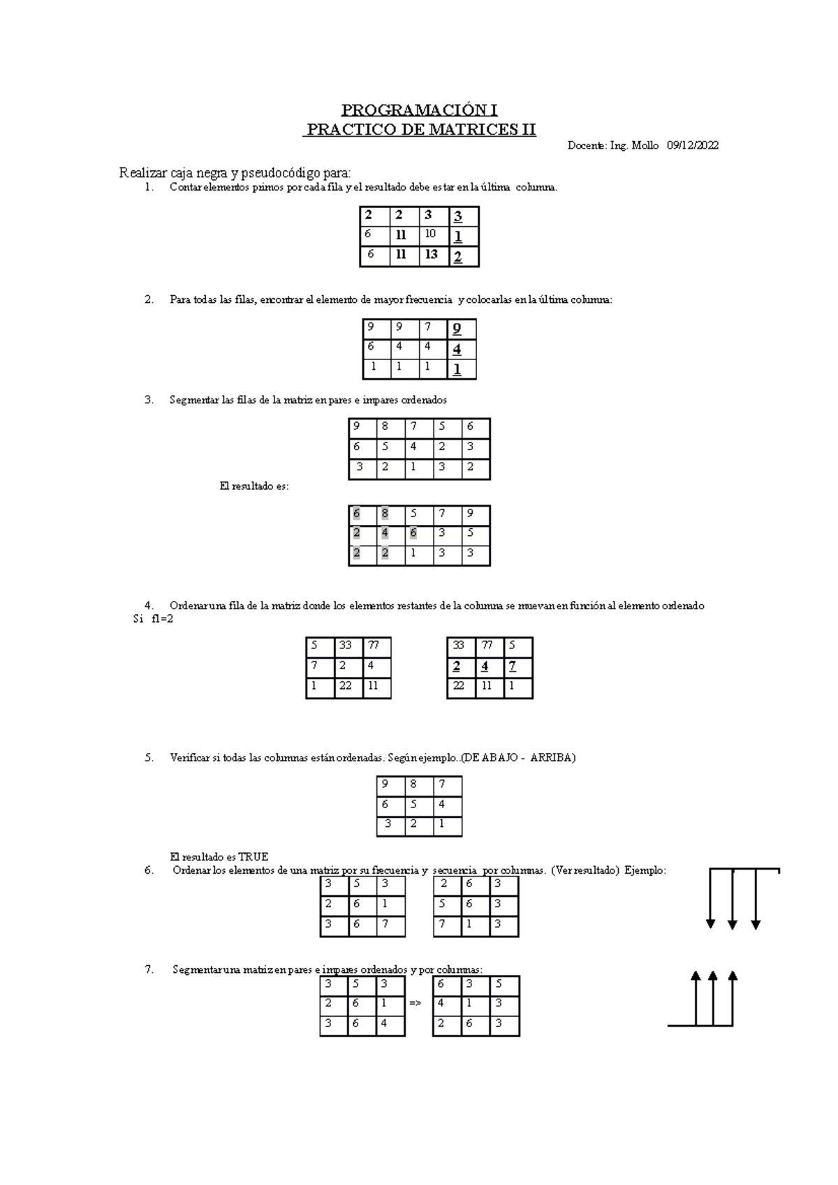 Practico Matrices - PROGRAMACIÓN I PRACTICO DE MATRICES II Docente: Ing ...