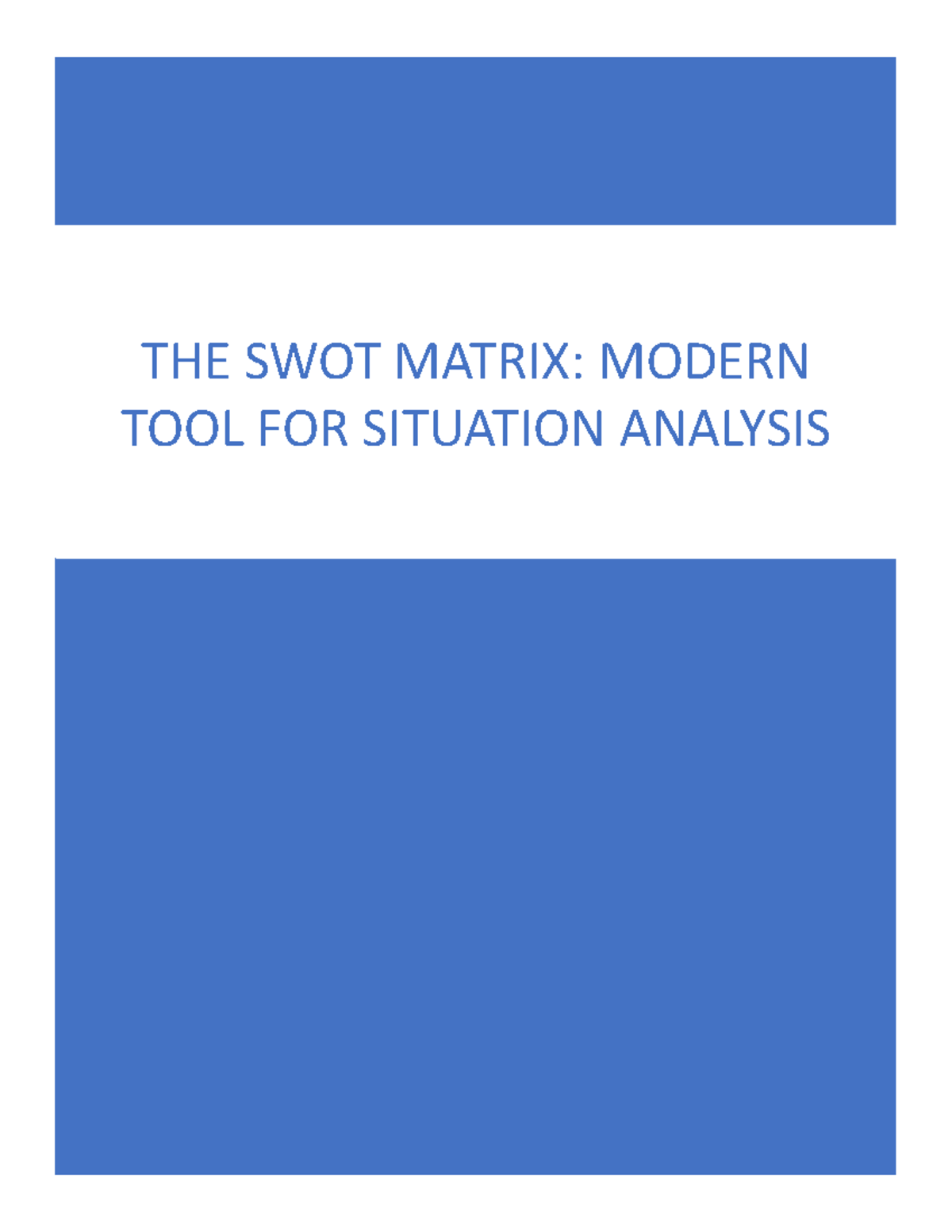 THE SWOT Matrix Modern TOOL FOR Situation Analysis - THE SWOT MATRIX ...