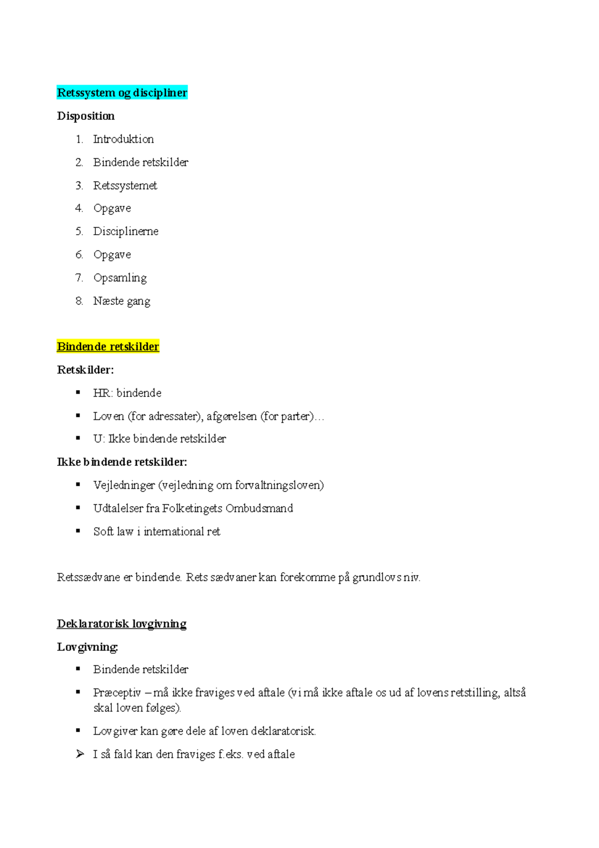 Retssystem og discipliner og internationale aftaler - Retssystem og discipliner Disposition 1 ...