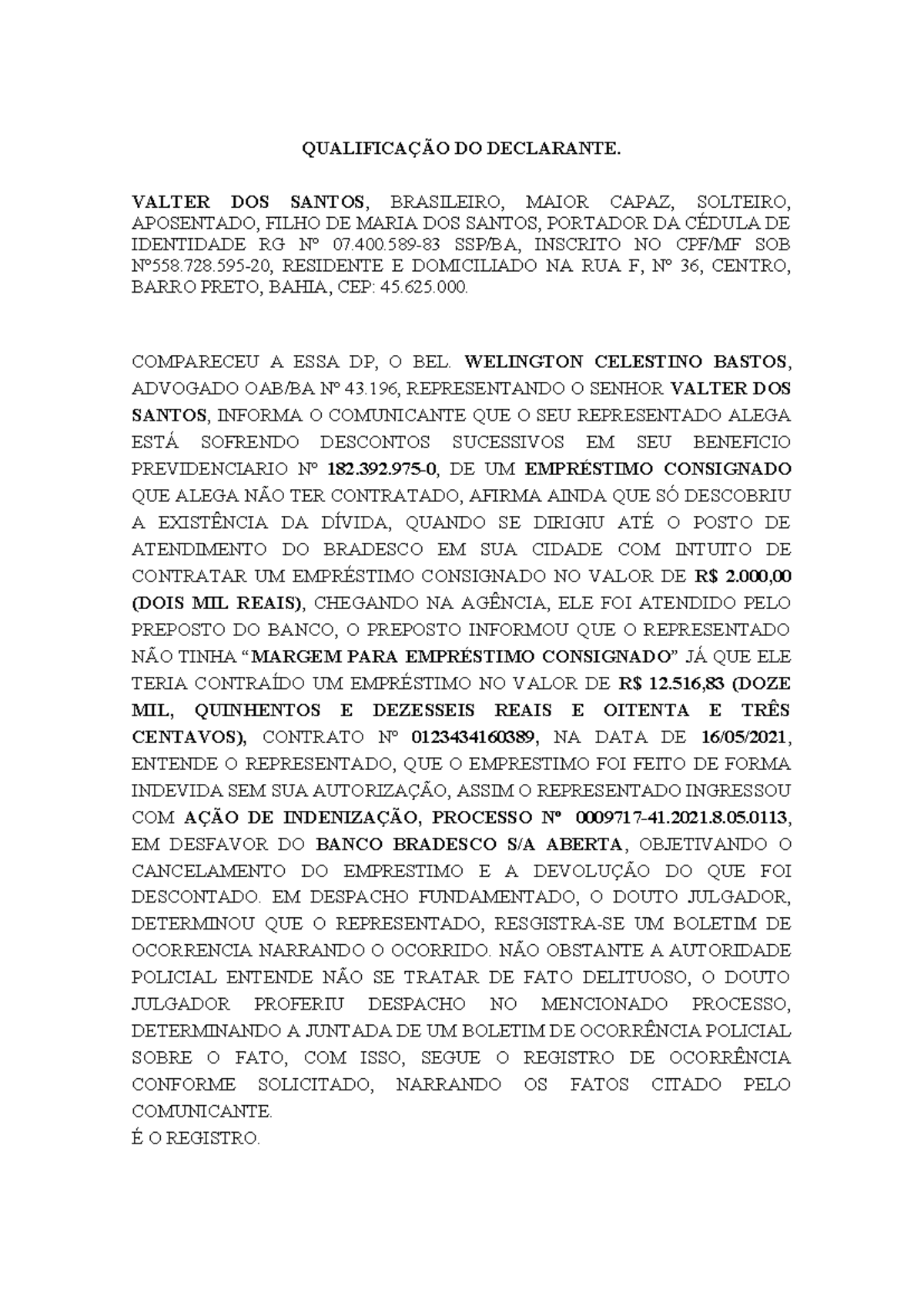 Termo DE Declaração - Delegacia DE Policia - QUALIFICAÇÃO DO DECLARANTE ...