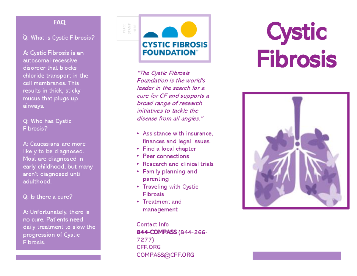 Cystic fibrosis - PLACE STAMP HERE Cystic Fibrosis FAQ Q: What is ...