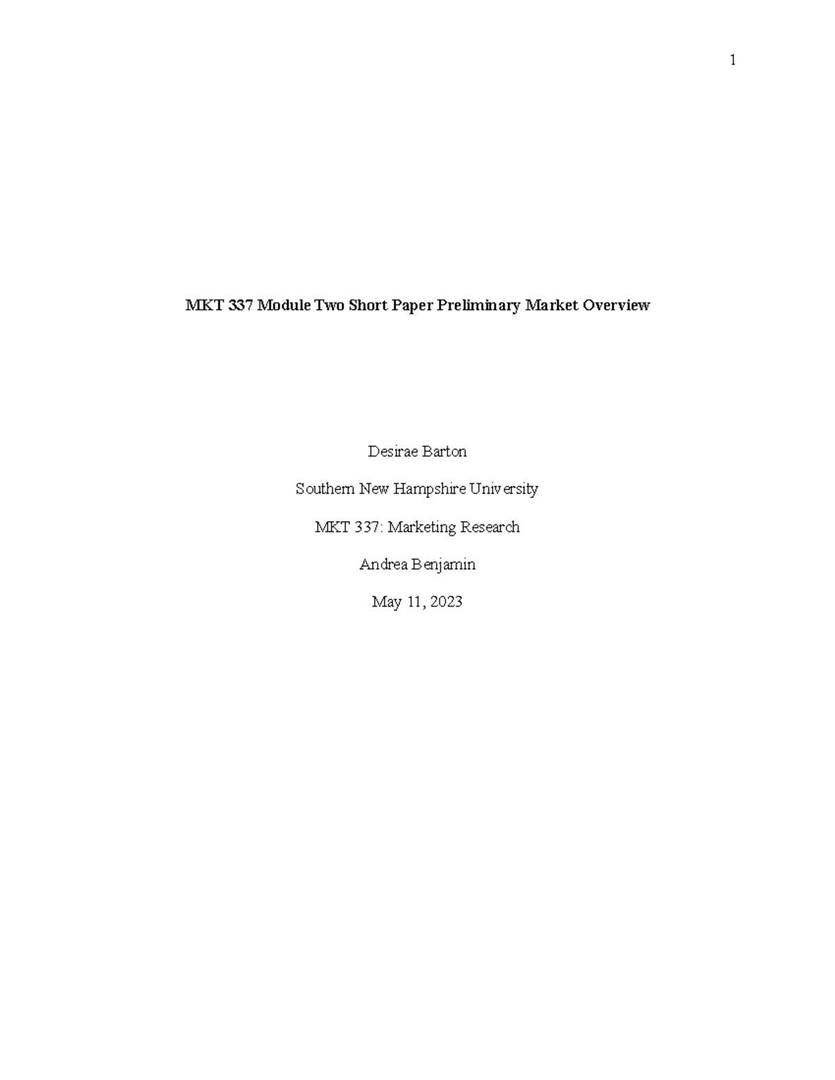 MKT 337 Short Paper Preliminary Market Overview May 11 - MKT 337 Module Two Short Paper ...