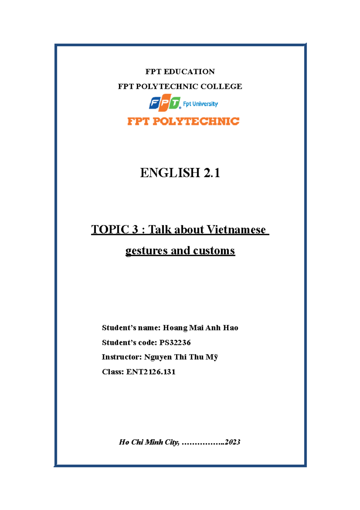 PS32236 Hoang Mai Anh Hao Porforlio ENT2126 - FPT EDUCATION FPT POLYTECHNIC COLLEGE ENGLISH 2 ...