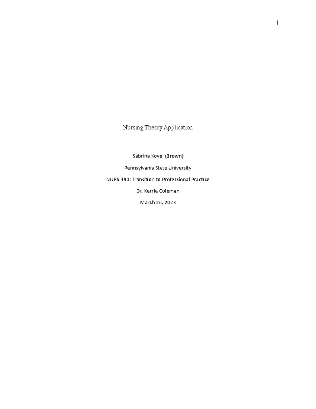 Essay 1 Nursing theory - Nursing Theory Application Sabrina Kovel ...