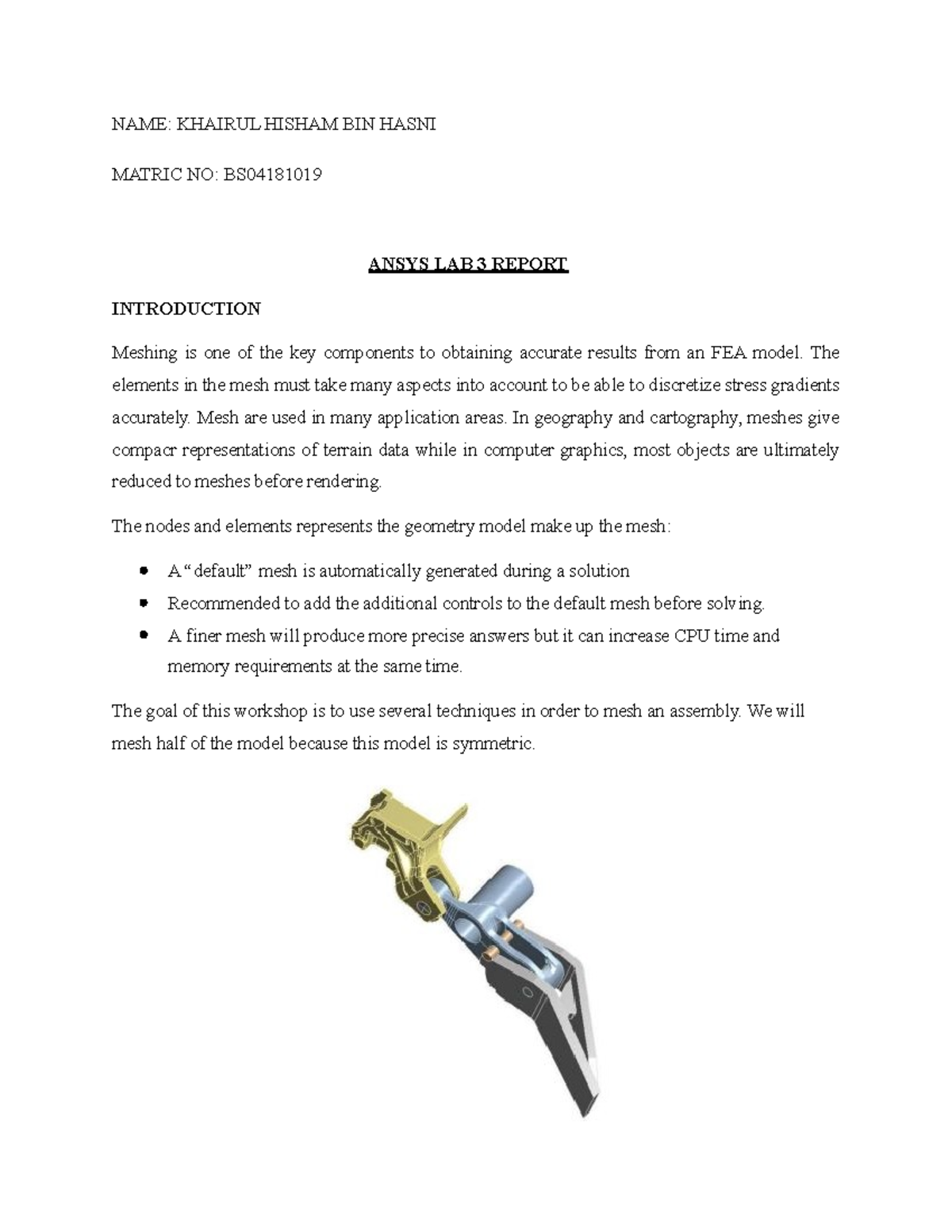 Ansys LAB 3 Report - handout - NAME: KHAIRUL HISHAM BIN HASNI MATRIC NO: BS ANSYS LAB 3 REPORT ...