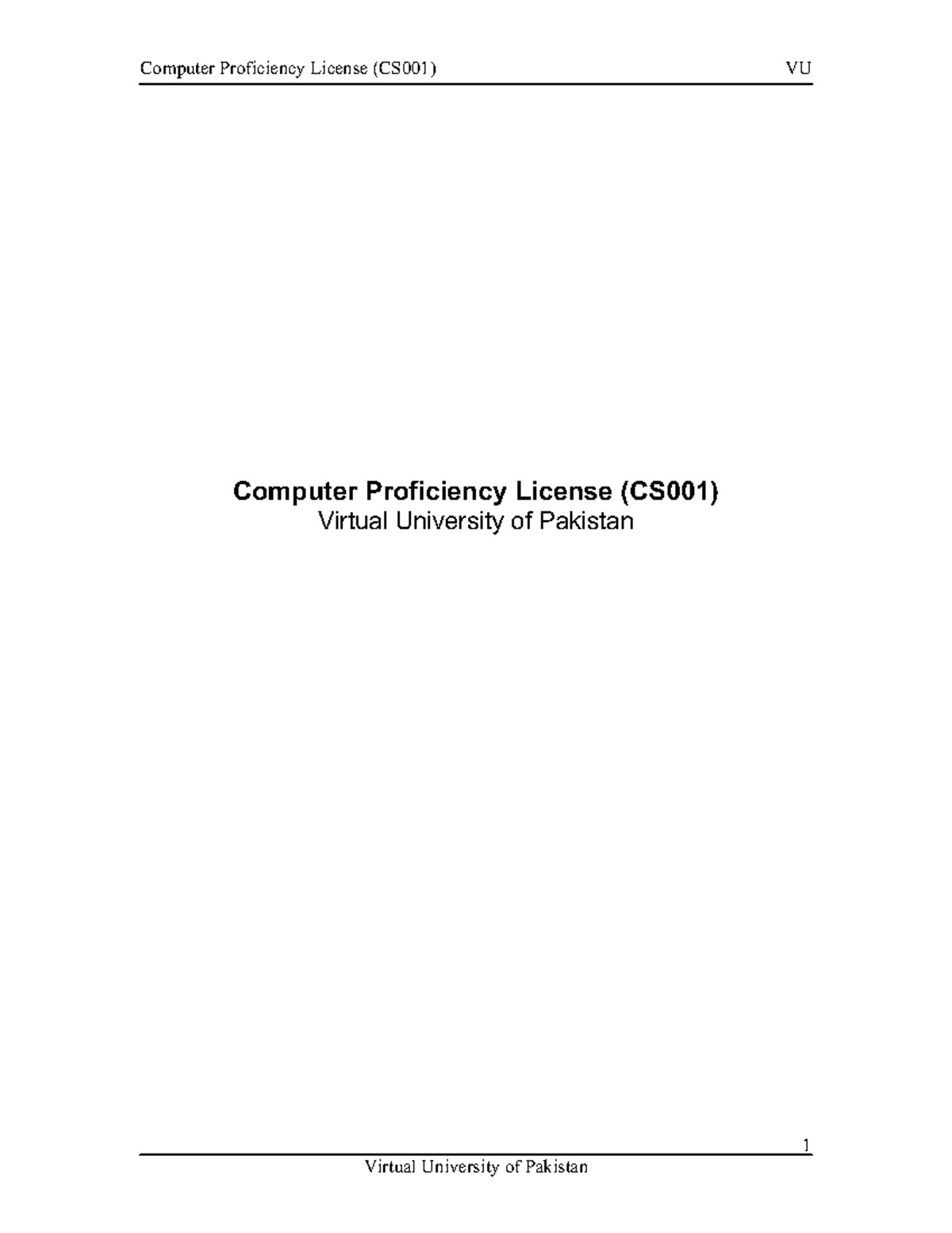 CS001 handouts 1 45 - Usman Sab - Computer Proficiency License (CS001) Virtual University of ...