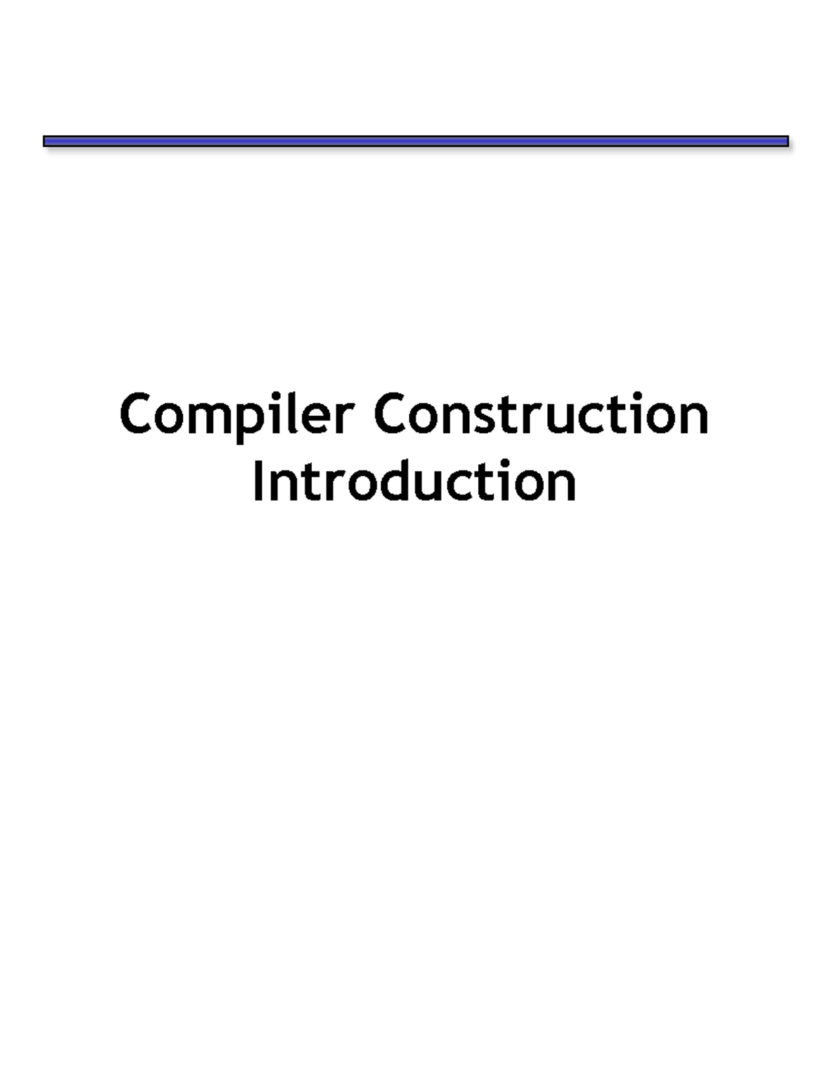 Compiler Intro-1 - notes - Compiler Construction Introduction Today’s ...