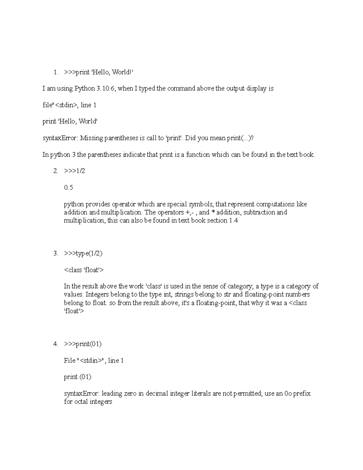 Discusion assigment unit 1 - print 'Hello, World!' I am using Python 3. ...