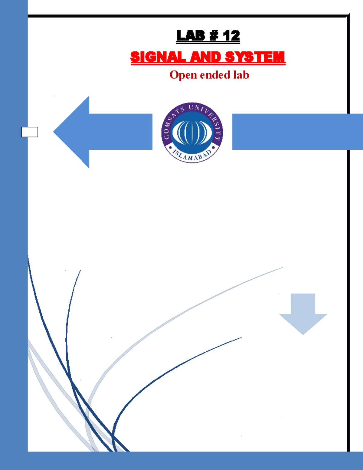 Signal AND System LAB 12 - LAB # 12 SIGNAL AND SYSTEM Open ended lab ...