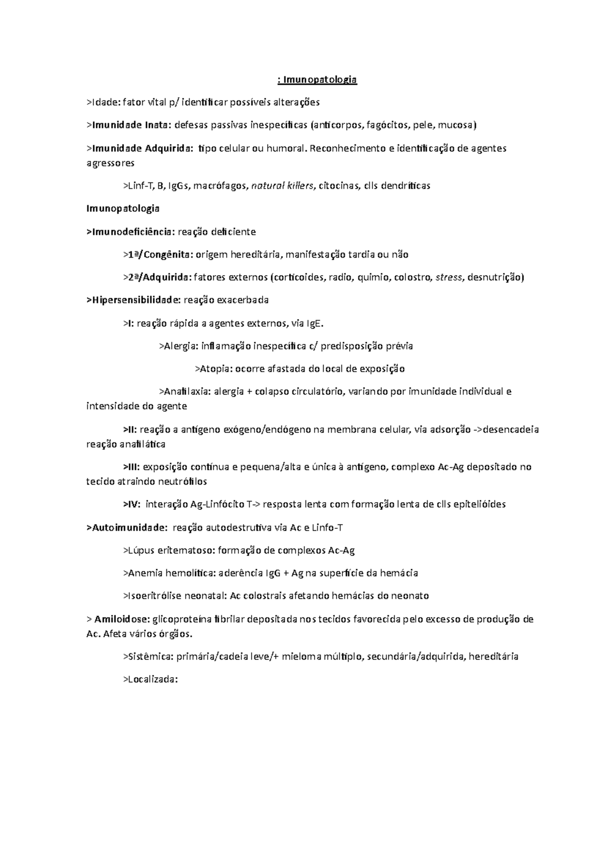Imunopatologia - Resumo de aula - : Imunopatologia >Idade: fator vital ...