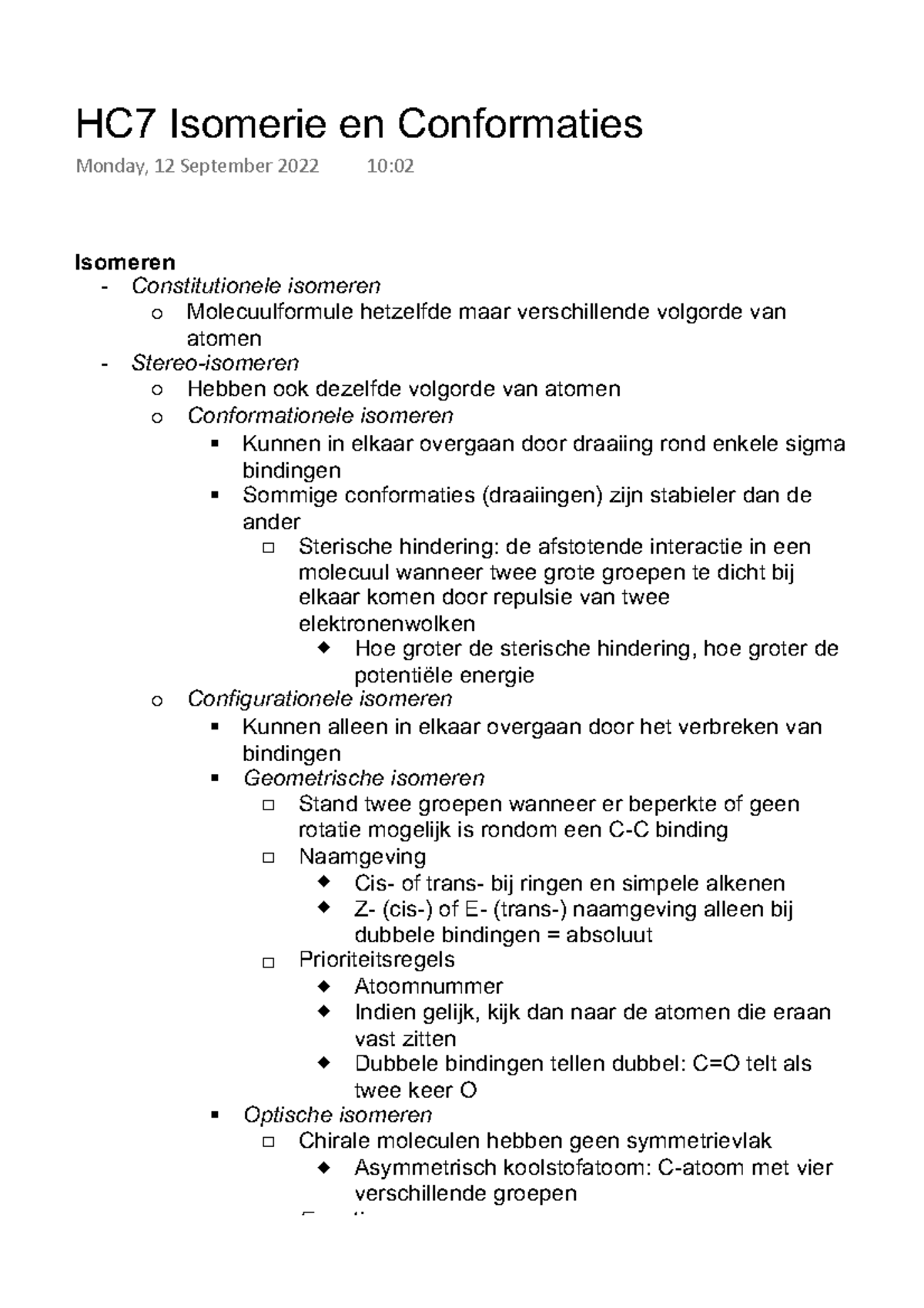 HC7 Isomerie en Conformaties - Isomeren Constitutionele isomeren Molecuulformule hetzelfde maar ...