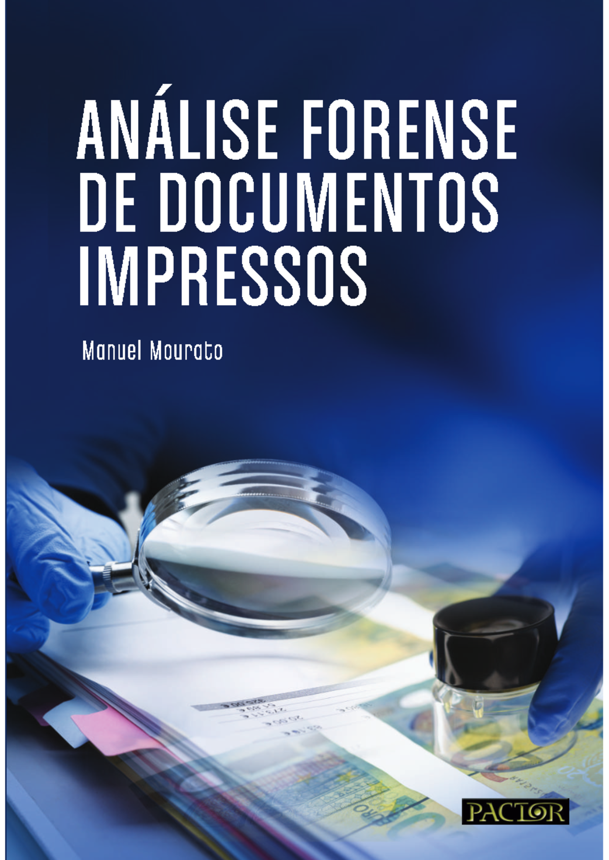 Analise Forense DE Documentos Impressos - ANÁLISE FORENSE DE DOCUMENTOS ...