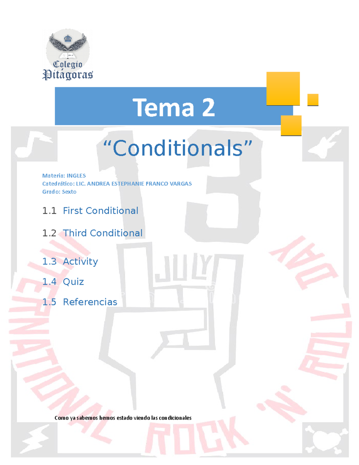 Sexto-Semana 2 - Kdkdnd - “Conditionals” Materia: INGLES Catedrático ...