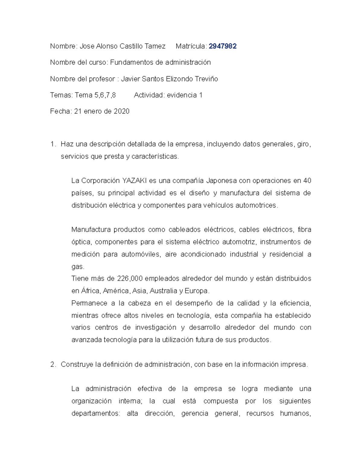 Evidencia 1 - Nombre: Jose Alonso Castillo Tamez Matrícula: 2947982 ...