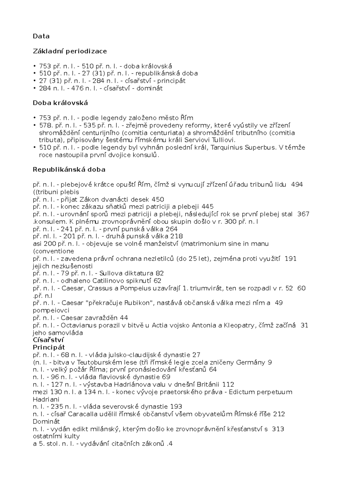 Římské právo - Výpisky z přednášek - Data Základní periodizace 753 př. n. l. - 510 př. n. l ...