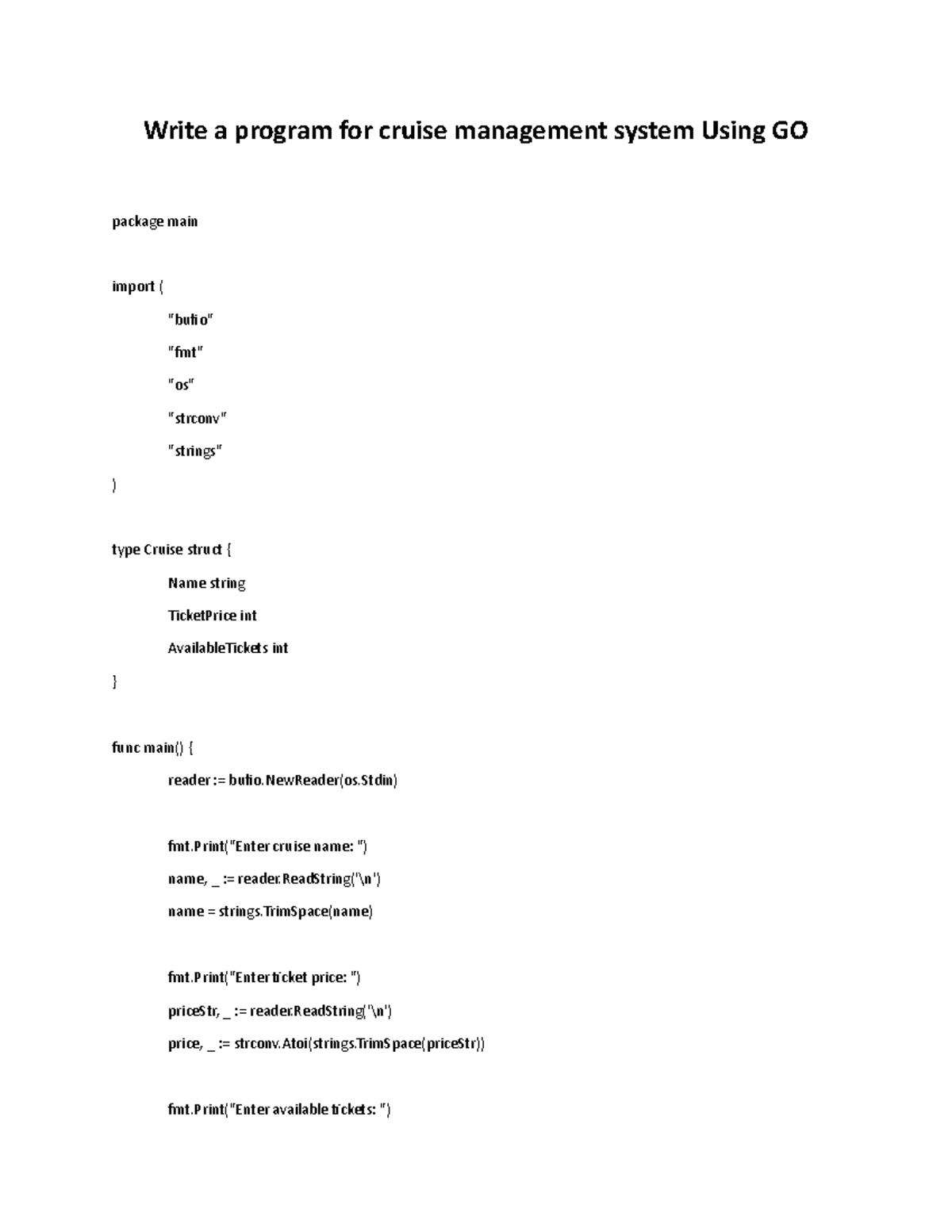 Using go - Write a program for cruise management system Using GO package main import ( - Studocu