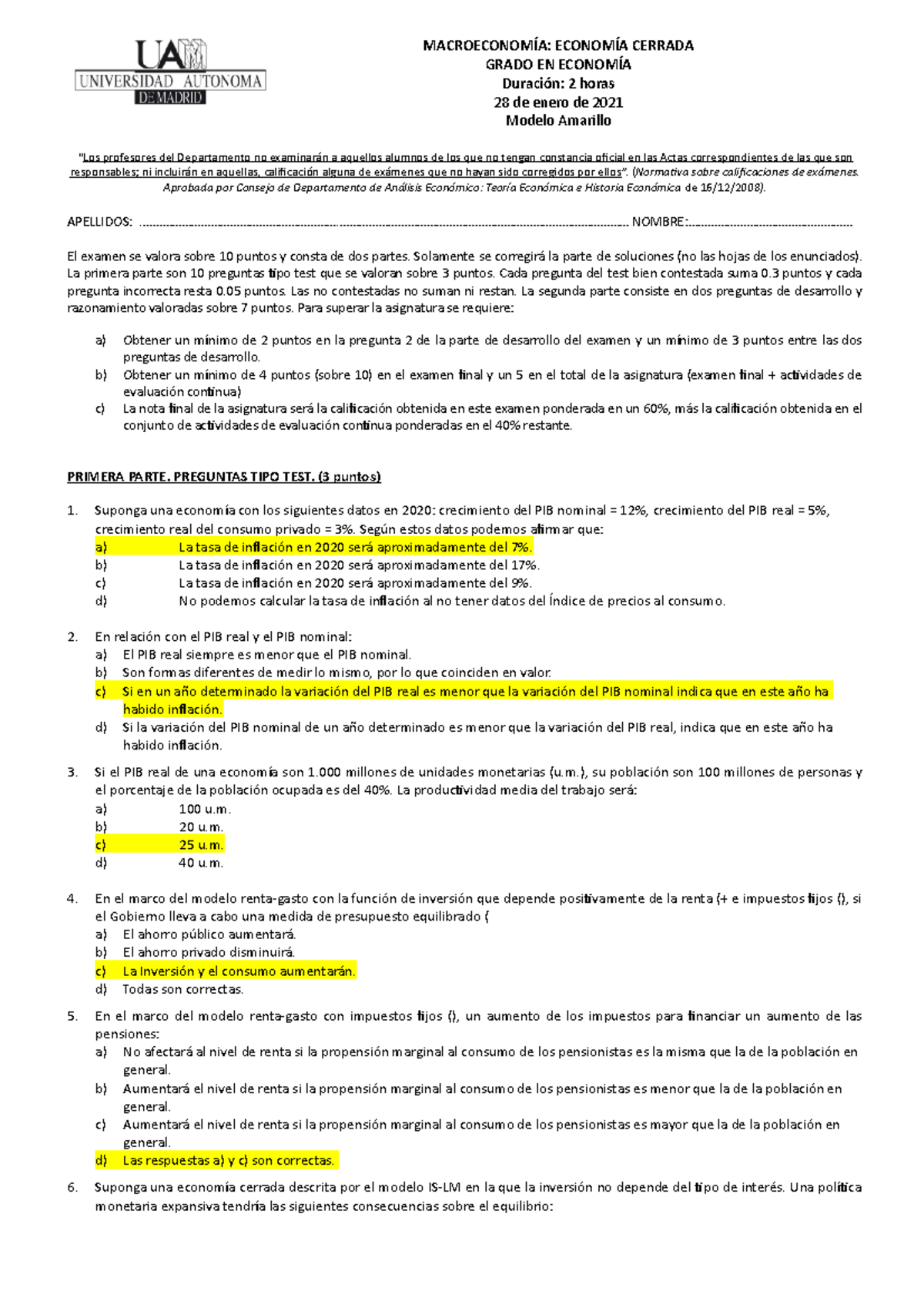 Examen 20-21 convocatoria ordinaria - MACROECONOMÍA: ECONOMÍA CERRADA GRADO EN ECONOMÍA Duración ...