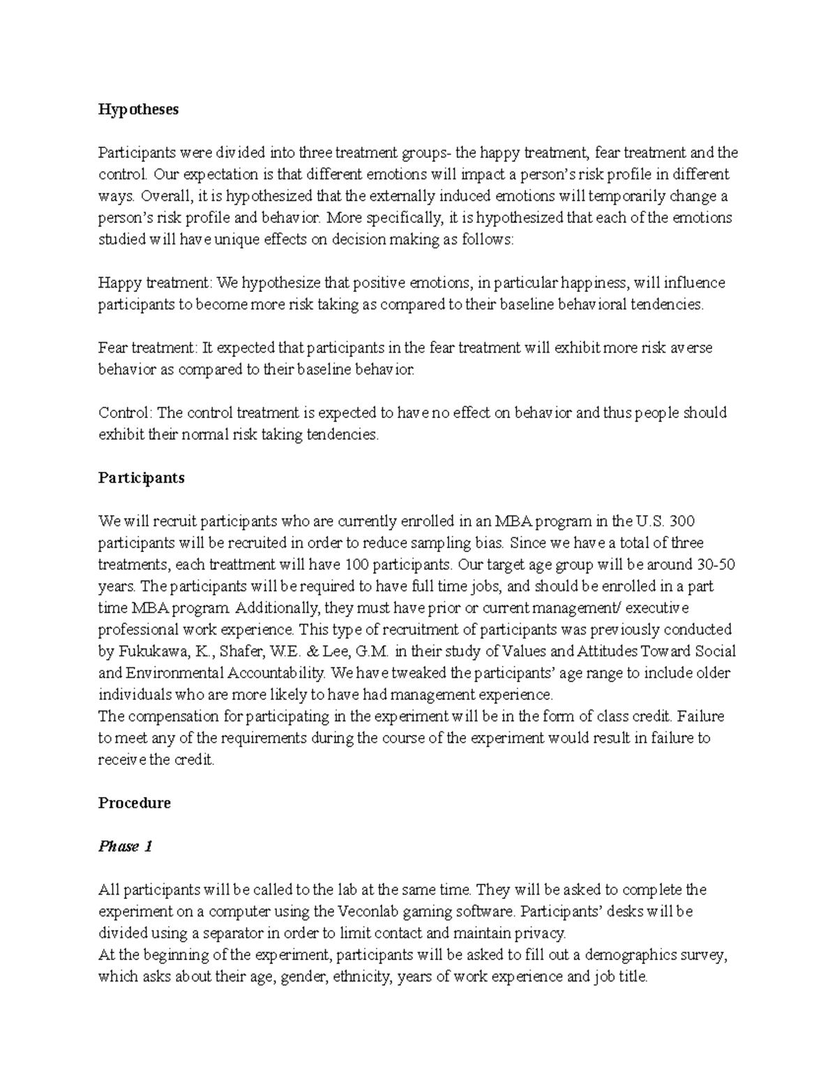 ECON 310 Methods - Hypotheses Participants were divided into three ...