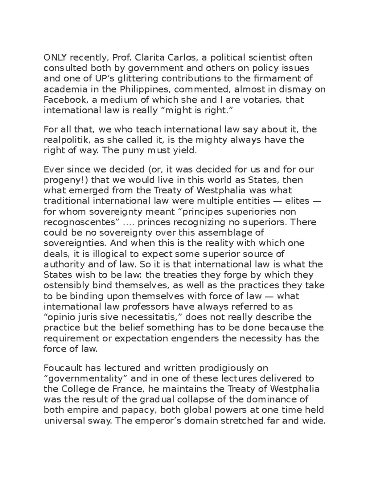 International LAW 101- ONLY recently, Prof. Clarita Carlos, a political ...