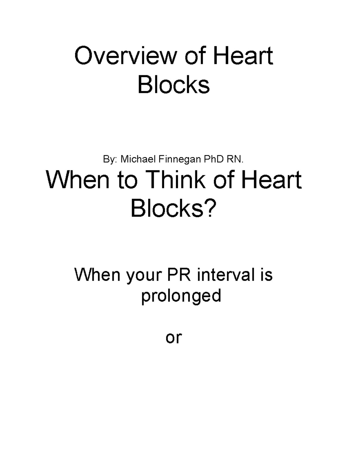 Heart Blocks notes - Overview of Heart Blocks By: Michael Finnegan PhD ...