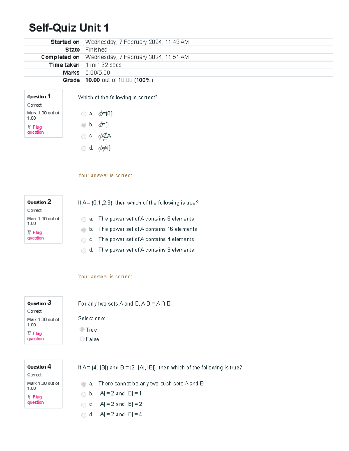 Self-Quiz Unit 1 Attempt 3 - Question 1 Correct Mark 1 out of 1. Flag question Question 2 ...