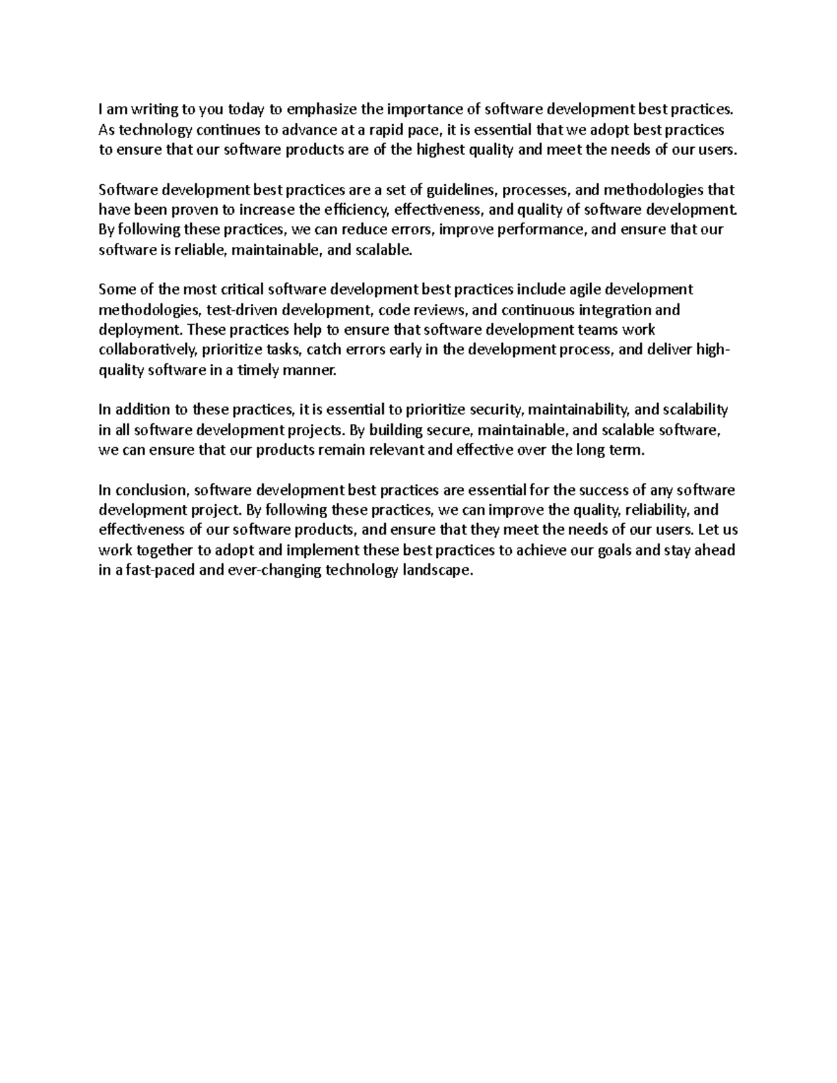 I am writing to you today to emphasize the importance of software development best practices ...