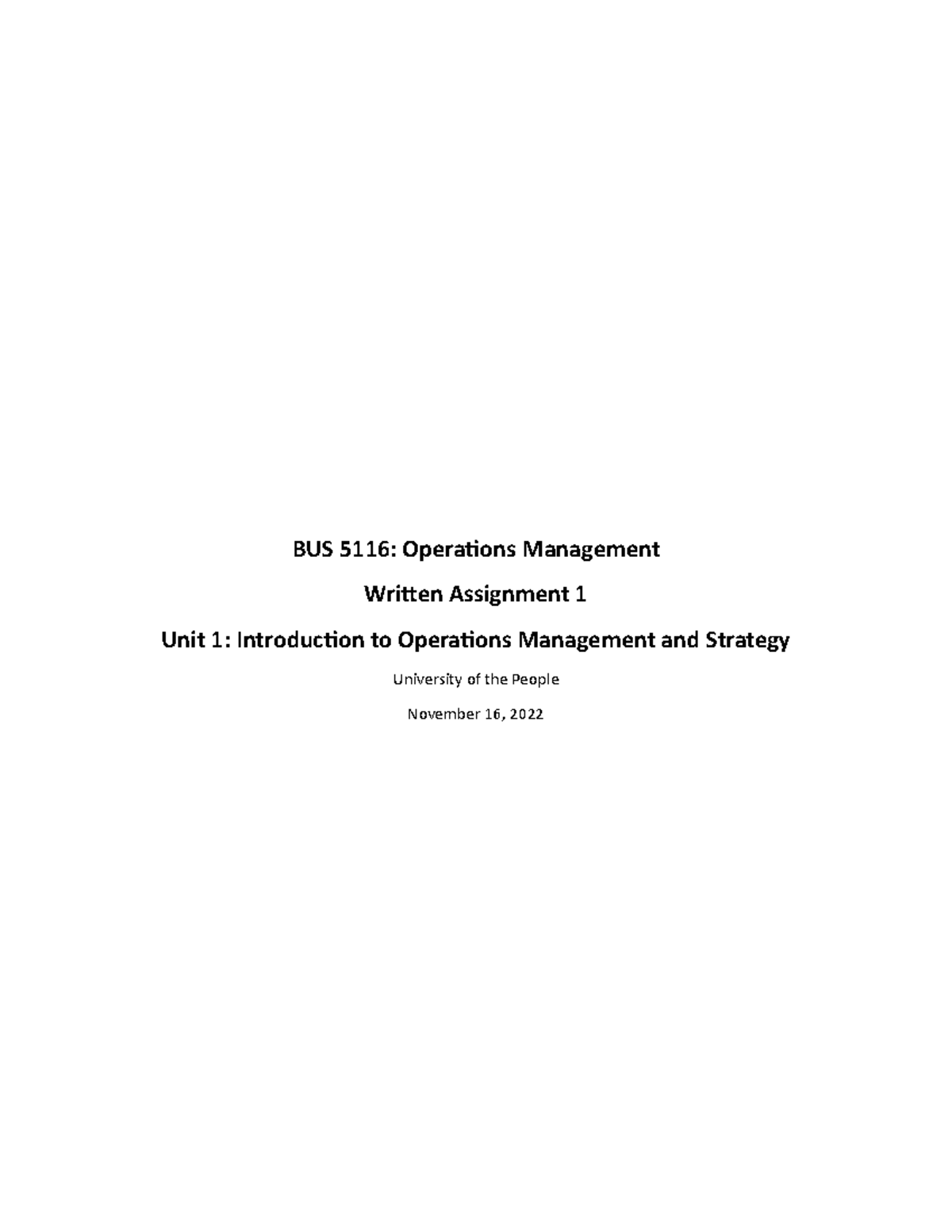 Unit 1 Written Assignment - BUS 5116: Operations Management Written ...