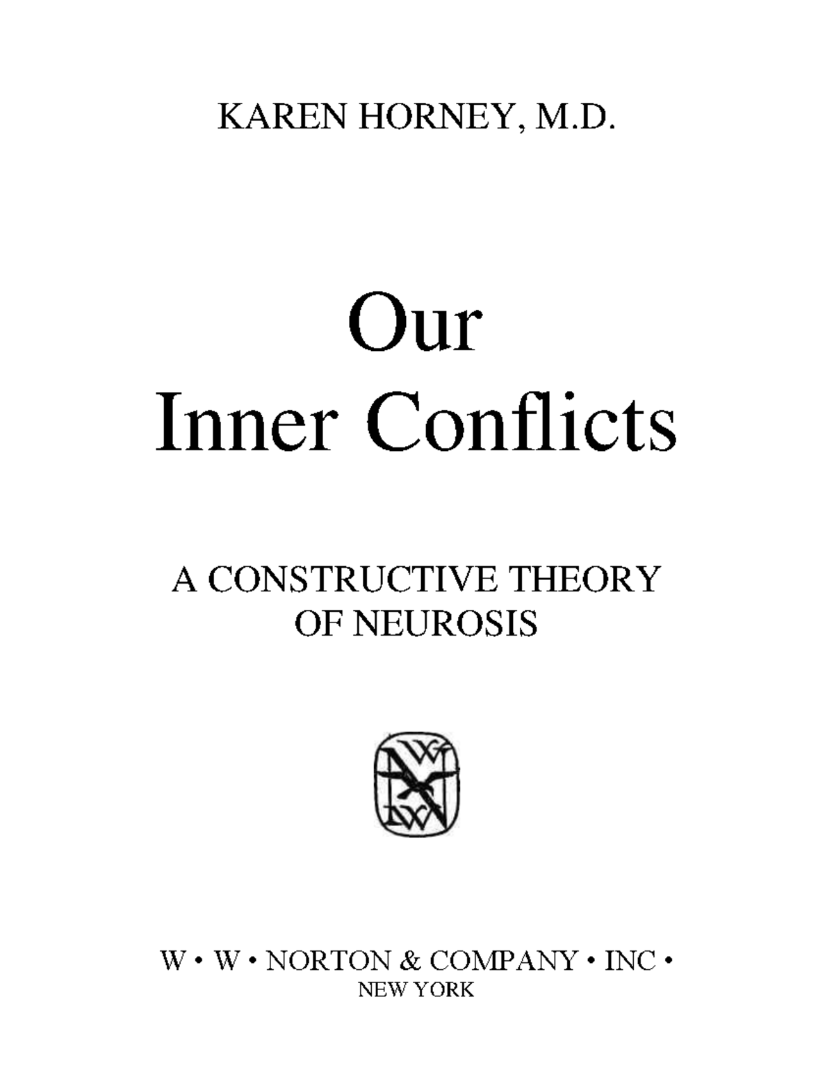 Karen Horney Inner conflicts - KAREN HORNEY, M. Our Inner Conflicts A ...